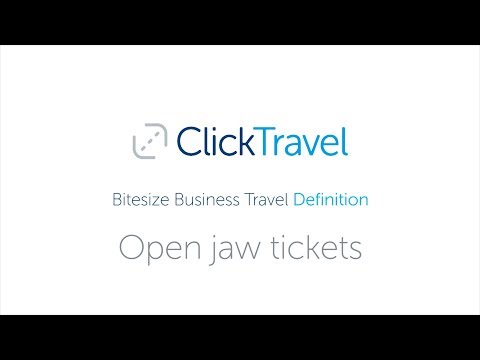 Bitesize Business Travel Definition: Open jaw tickets