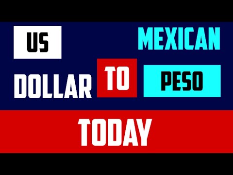 Us Dollar to Mexican Peso Today