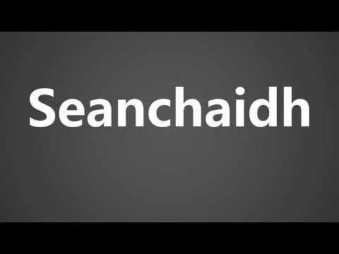 How To Pronounce Seanchaidh
