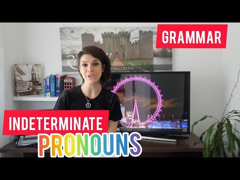 Learn English: Grammar- INDETERMINATE PRONOUNS