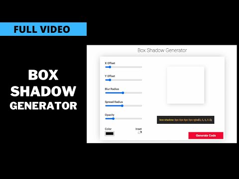 [FULL VIDEO] Design A CSS Box Shadow Generator Using HTML, CSS & JavaScript