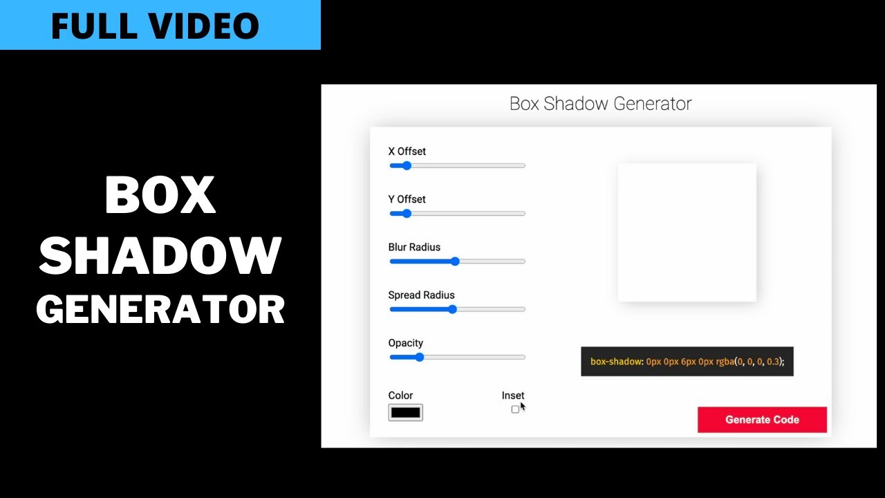 [FULL VIDEO] Design A CSS Box Shadow Generator Using HTML, CSS & JavaScript