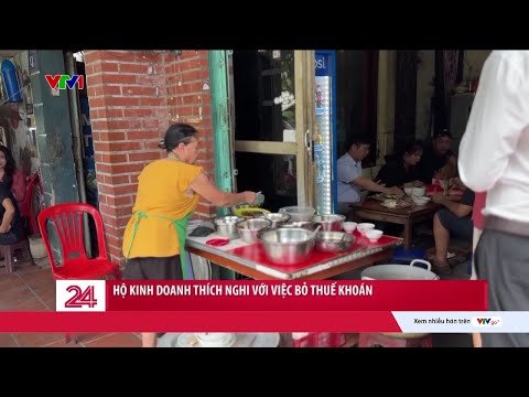 Hộ kinh doanh thích nghi với bỏ thuế khoán như thế nào? | VTV24