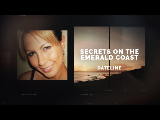 Dateline: Secrets on the Emerald Coast - 5 harrowing details about ...