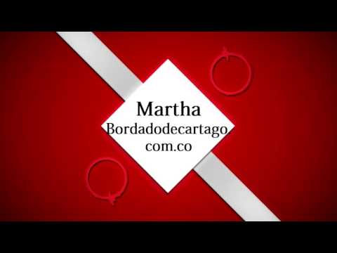 MARTHA BORDADOS DE CARTAGO