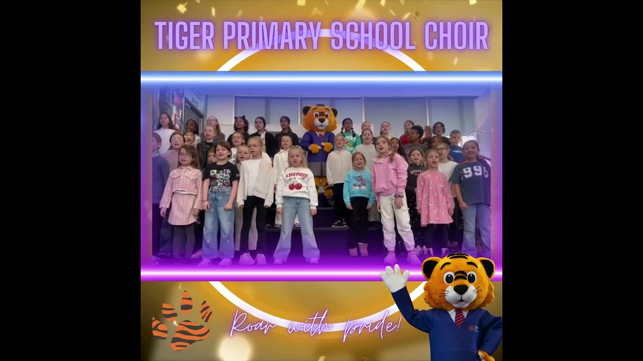Introducing... Tiger Primary School Choir!