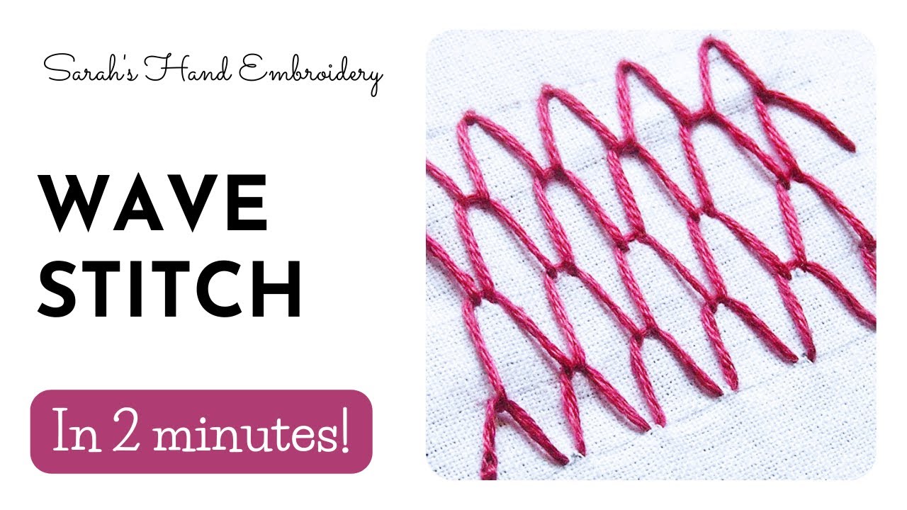 Video Library of Hand Embroidery Stitches - Sarah's Hand Embroidery