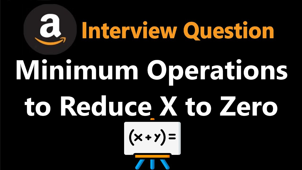 Minimum Operations to Reduce X to Zero - Leetcode 1658 - Python