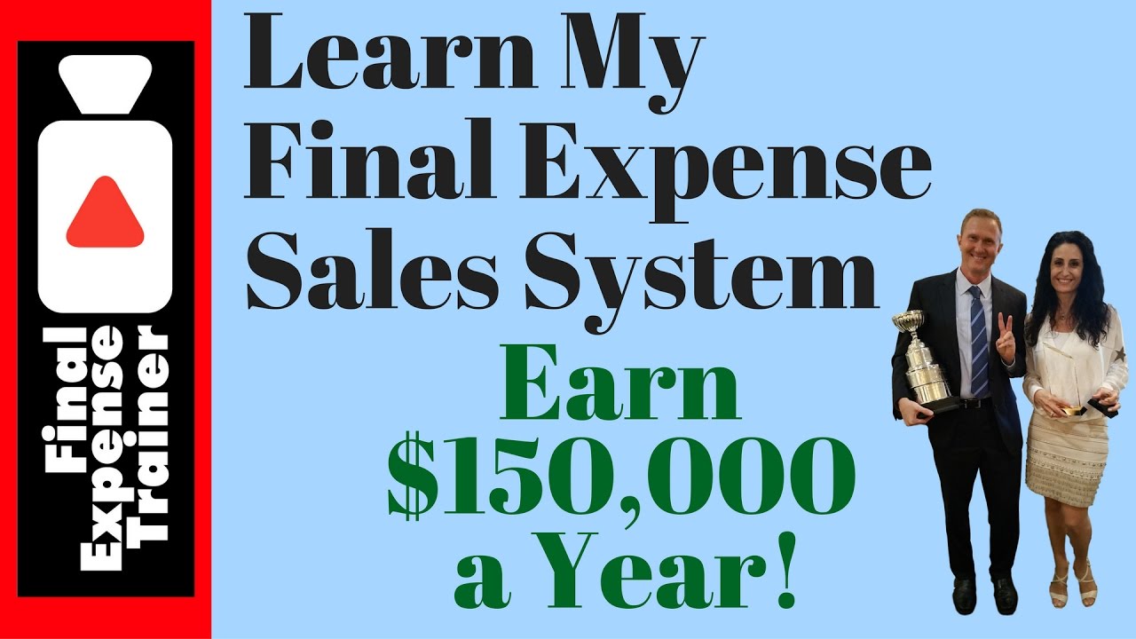 Learn My Final Expense Sales System
