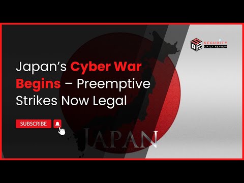 Japanโs Cyber War Begins โ Preemptive Strikes Now Legal