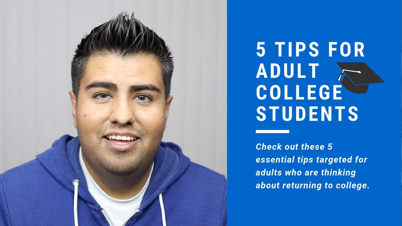 Tips for Non Traditional  Adult Students Returning to College