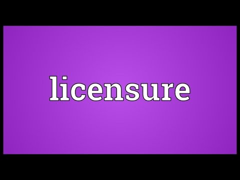 Licensure Meaning
