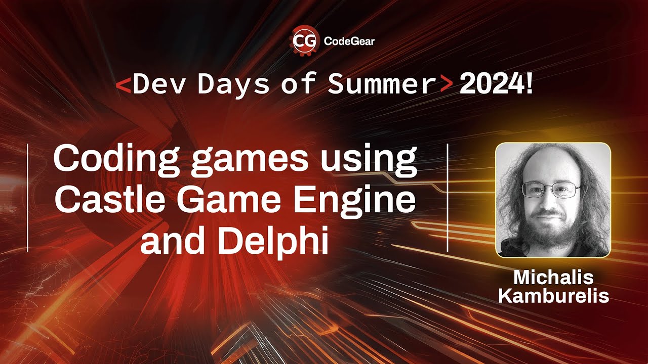 Coding games using Castle Game Engine and Delphi - Michalis Kamburelis  | Dev Days of Summer