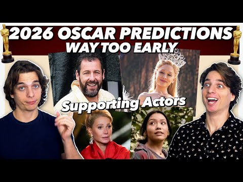 EARLY 2026 Oscar Predictions - Supporting Categories