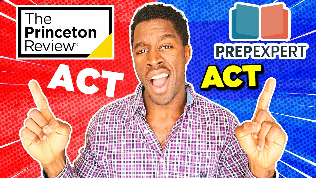 The Princeton Review ACT Vs Prep Expert ACT Course Comparison