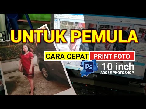 CARA CETAK FOTO 10 INCH DI PHOTOSHOP UNTUK PEMULA