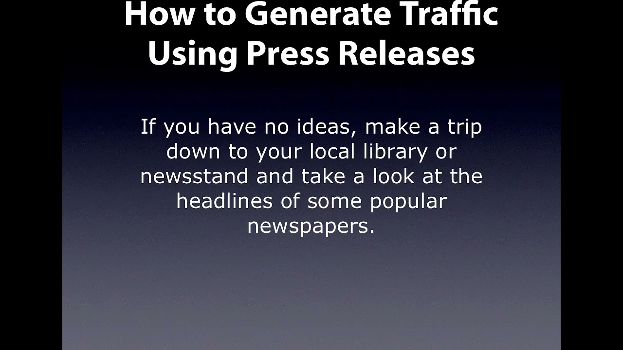 How To generate Traffic Using Press Releases?
