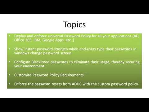 Strengthen users’ passwords by enforcing a universal password policy