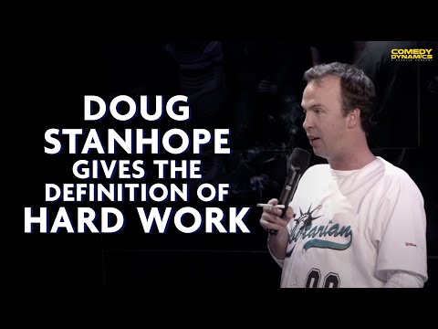 Doug Stanhope Gives The Definition of Hard Work
