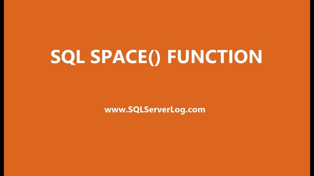 SQL SPACE() Function