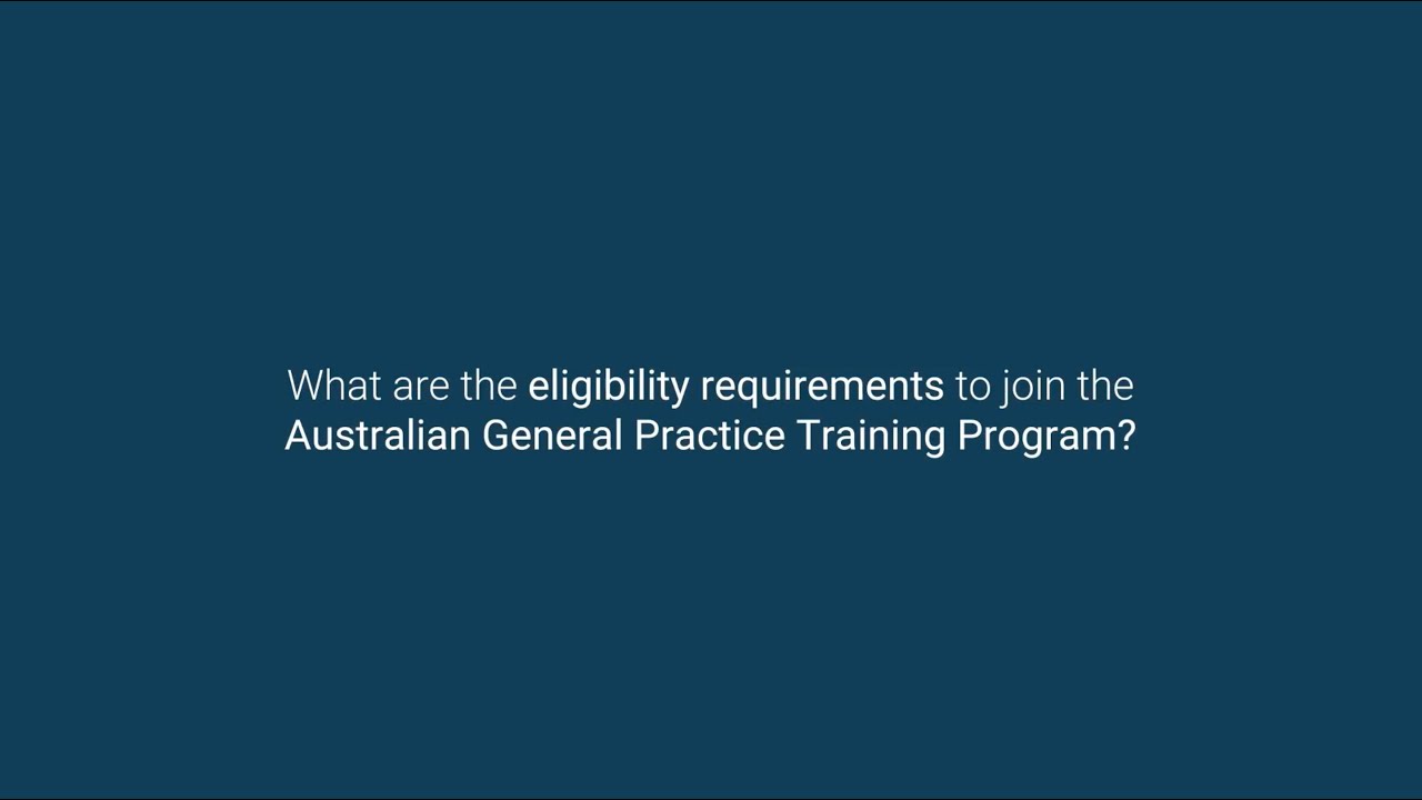 Am I eligible for the AGPT GP training program?