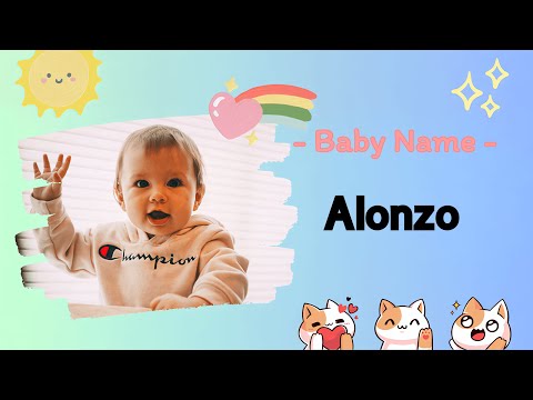 Alonzo - Boy Name Meaning, Noble and Ready, 2023