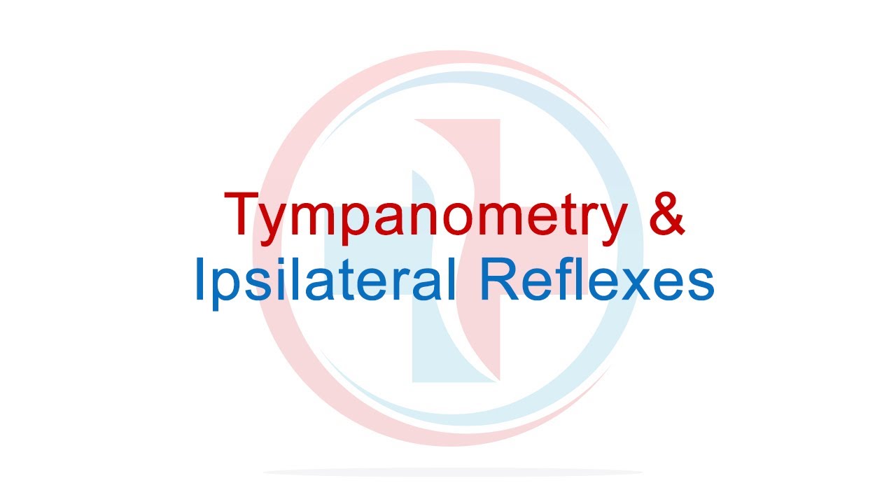 Topple Diagnostics: Tympanometry & Ipsilateral Reflexes