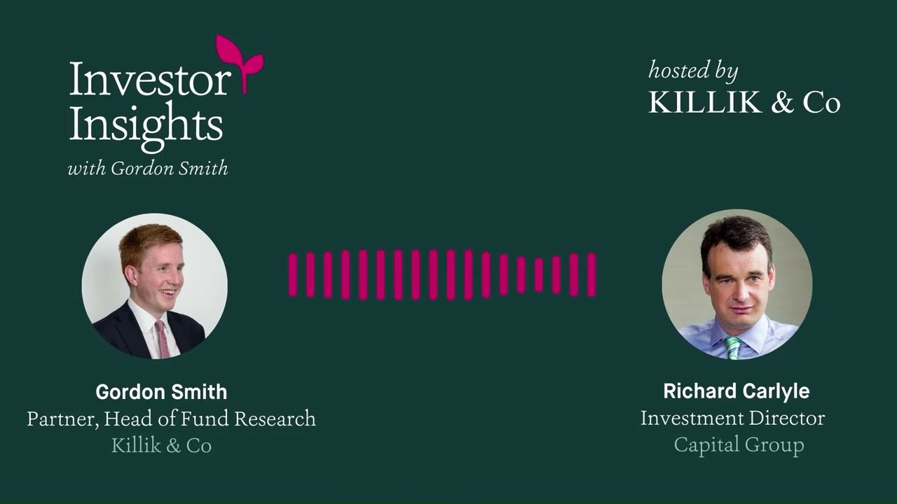 Investor Insights Podcast #20 – Richard Carlyle, Capital Group