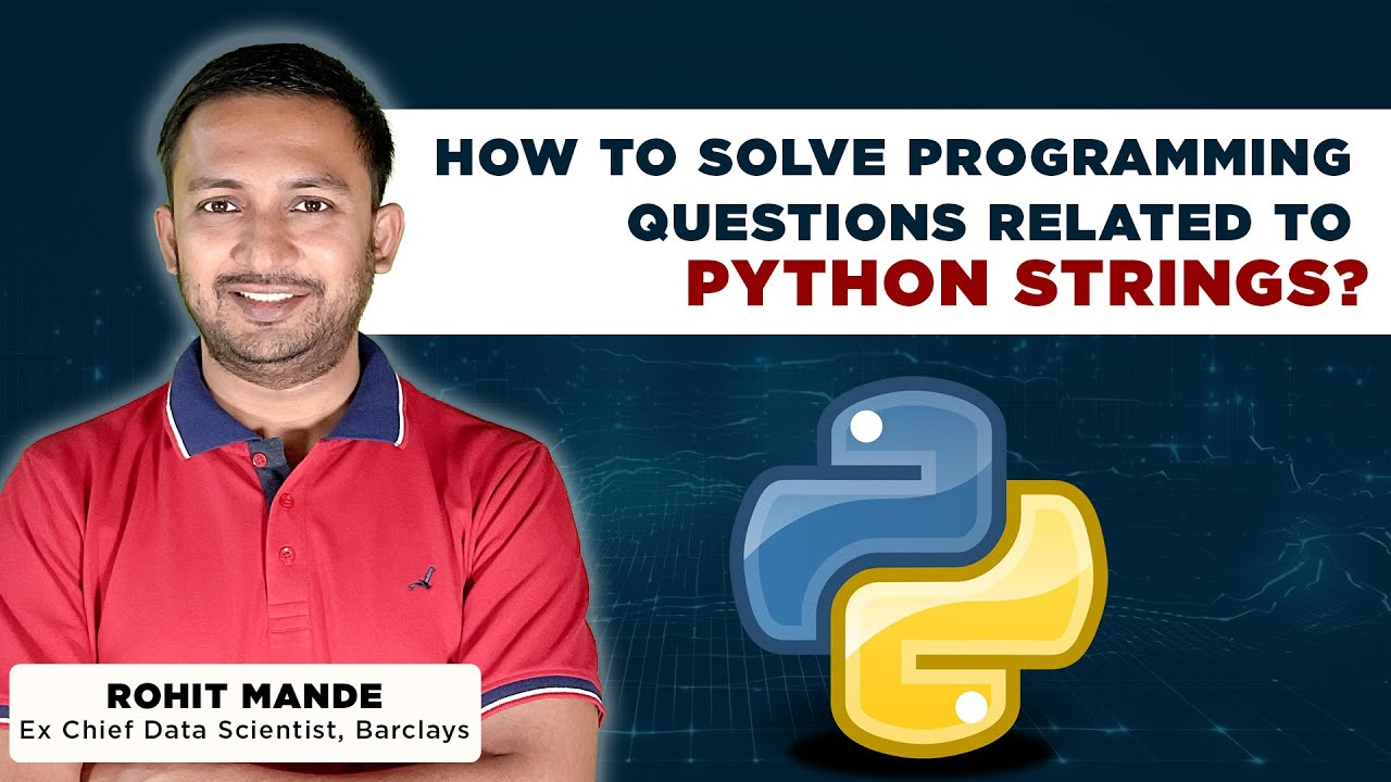 How To Solve Programming Questions Related To Python Strings? | Python Tutorial | Inttrvu.ai
