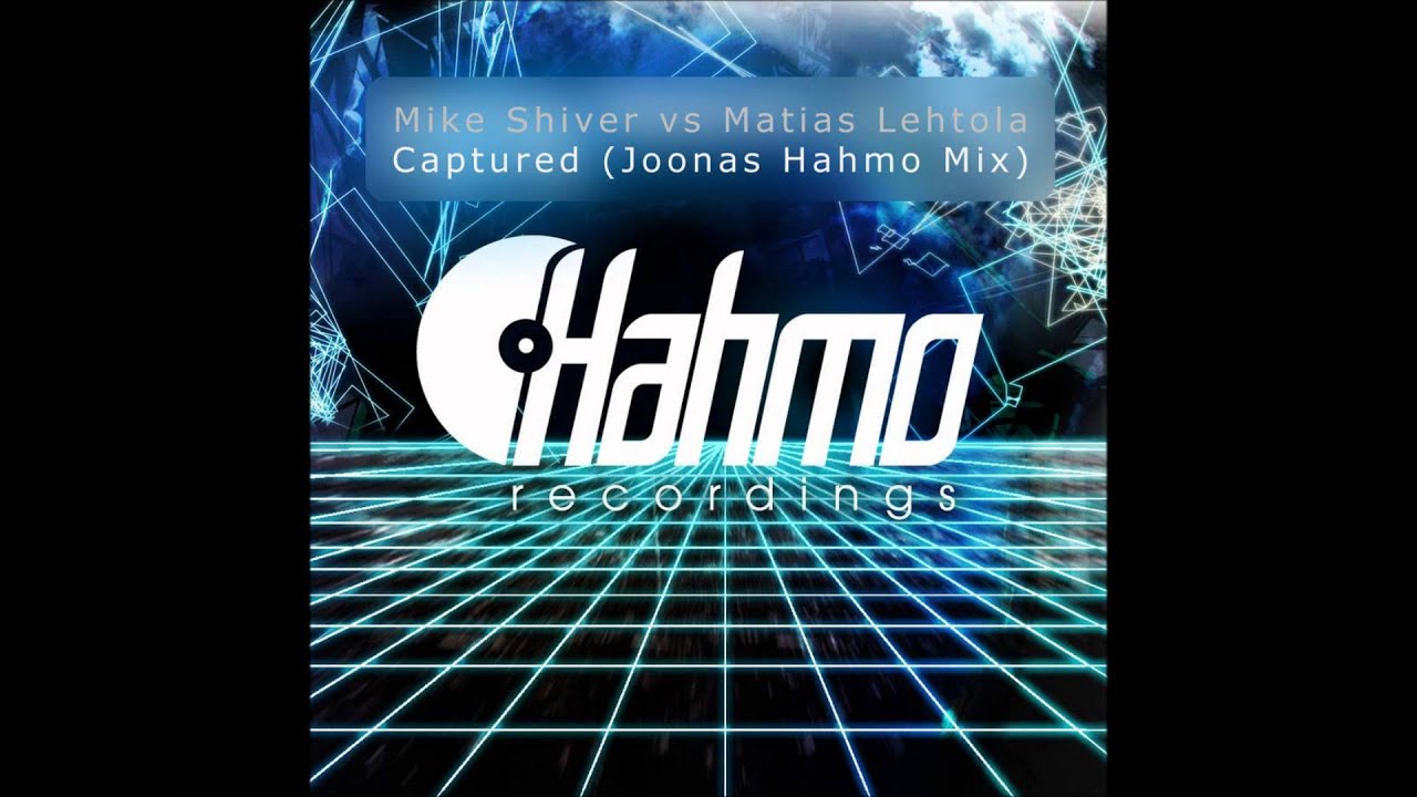 Mike Shiver vs Matias Lehtola - Captured (Joonas Hahmo Mix)