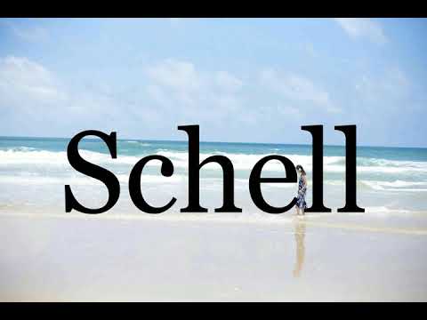 How To Pronounce Schell🌈🌈🌈🌈🌈🌈Pronunciation Of Schell