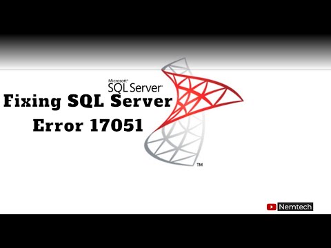 Fixing SQL Server Error 17051 | Troubleshooting Guide