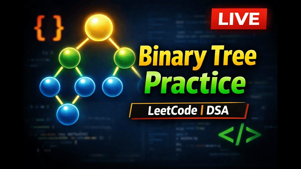 Practice Binary Tree Questions | LeetCode & DSA Explained
