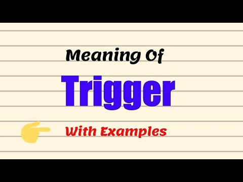Meaning Of Trigger | Examples | Urdu/Hindi