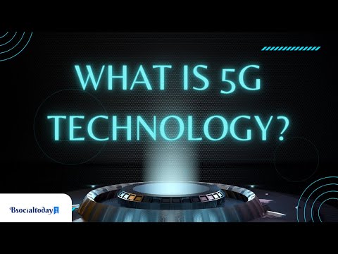 what is 5g technology and how it works| 5g technology | Bsocialtoday