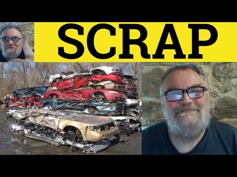 🔵 Scrap Meaning - Scrap Examples - Scrap Defined - Vocabulary Builder - ESL British Pronunciation