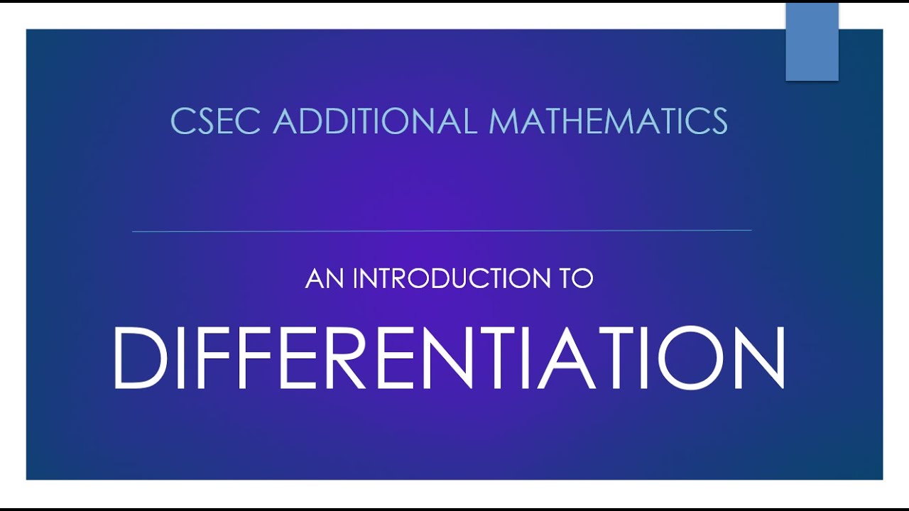 CSEC Add Maths - Dfferentiation Part 1: Basic derivatives