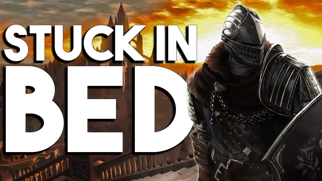 Why Can't You Wake Up Early ► Explained With Dark Souls