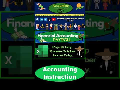 Payroll Comp Problem October Journal Entry 100 Financial Accounting Payroll