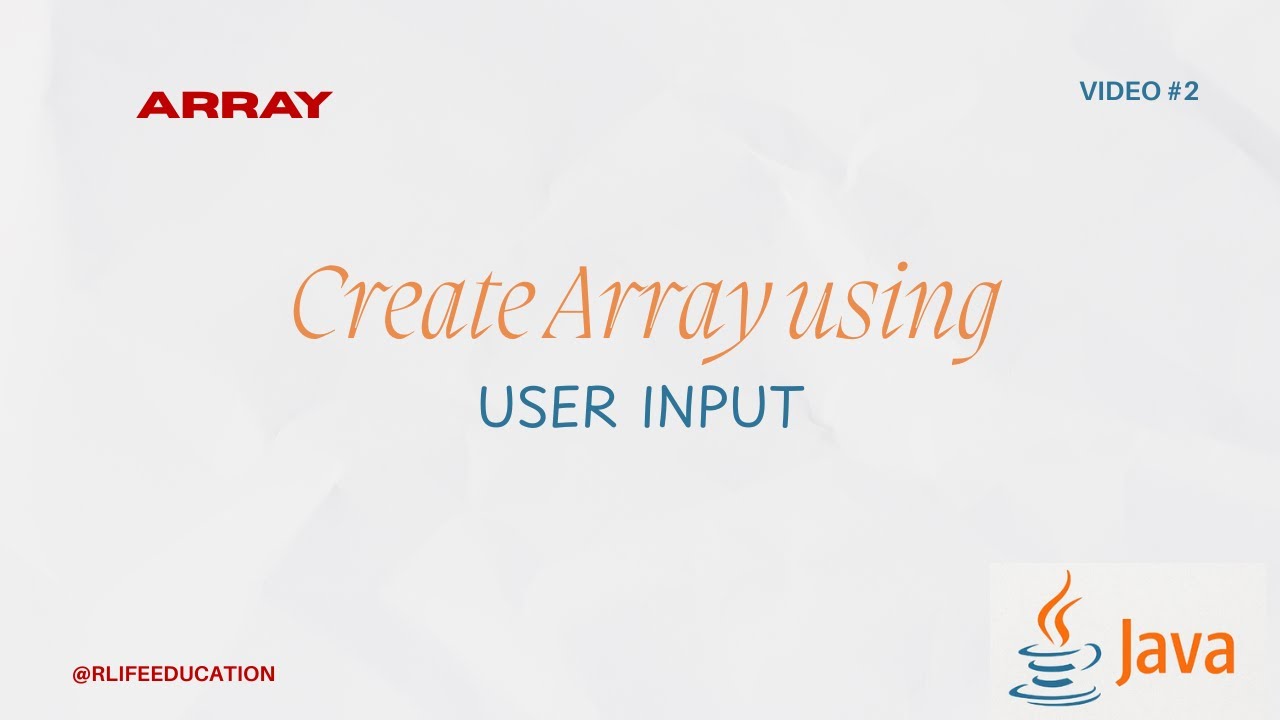 Array from User Input | ArrayTutorial #2 | Create & Display Array Elements 🔥
