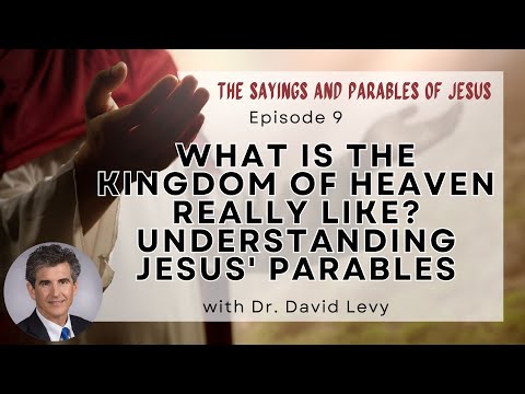 What Is the Kingdom of Heaven Really Like? Understanding Jesus' Parables (SaPJ Ep. 9)