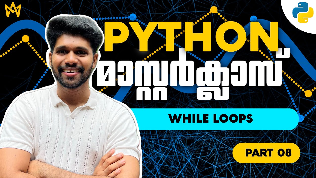 Part 8 | While Loop in Python with Real Example | Python Malayalam Tutorial