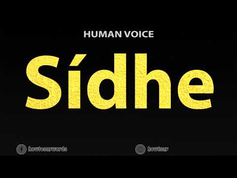 How To Pronounce Sidhe