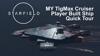 MY TigMax Cruiser - Player Built Ship - Quick Tour - PC - RTX3080 Ti at ...