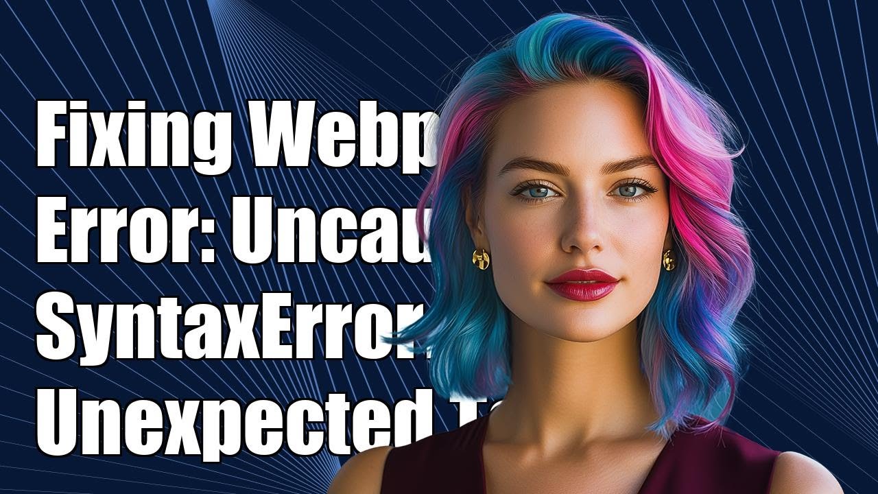 Fixing Webpack Error: Uncaught SyntaxError: Unexpected Token  in bundle.js