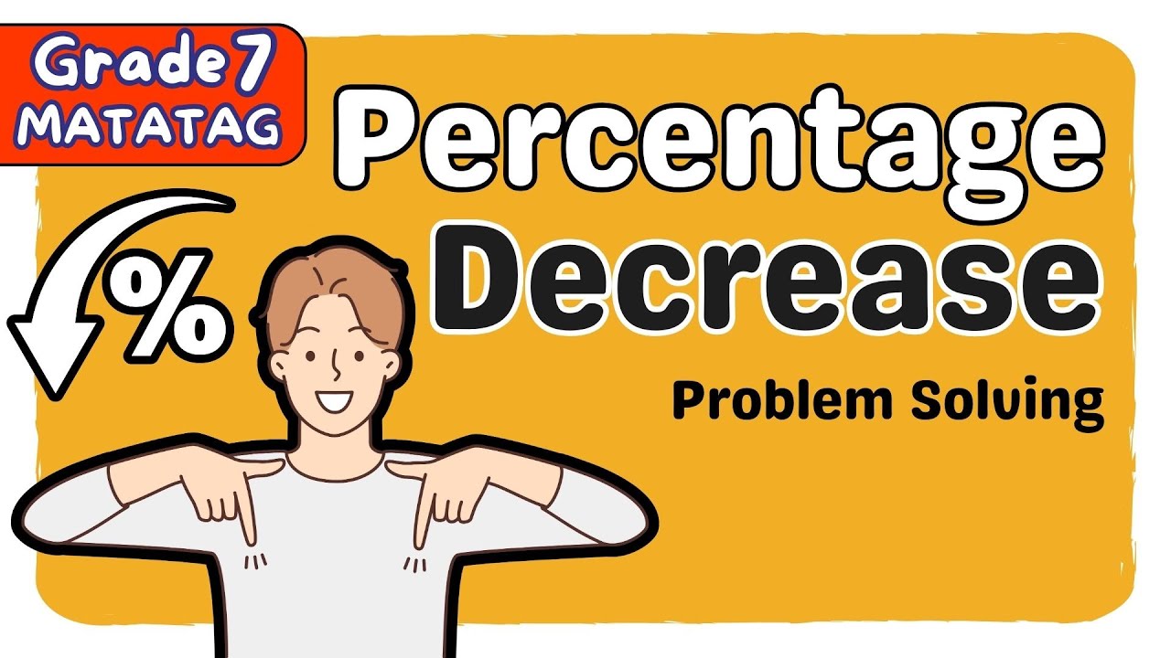 PERCENTAGE DECREASE || FIRST QUARTER GRADE 7 MATATAG [TAGALOG MATH TUTORIAL]