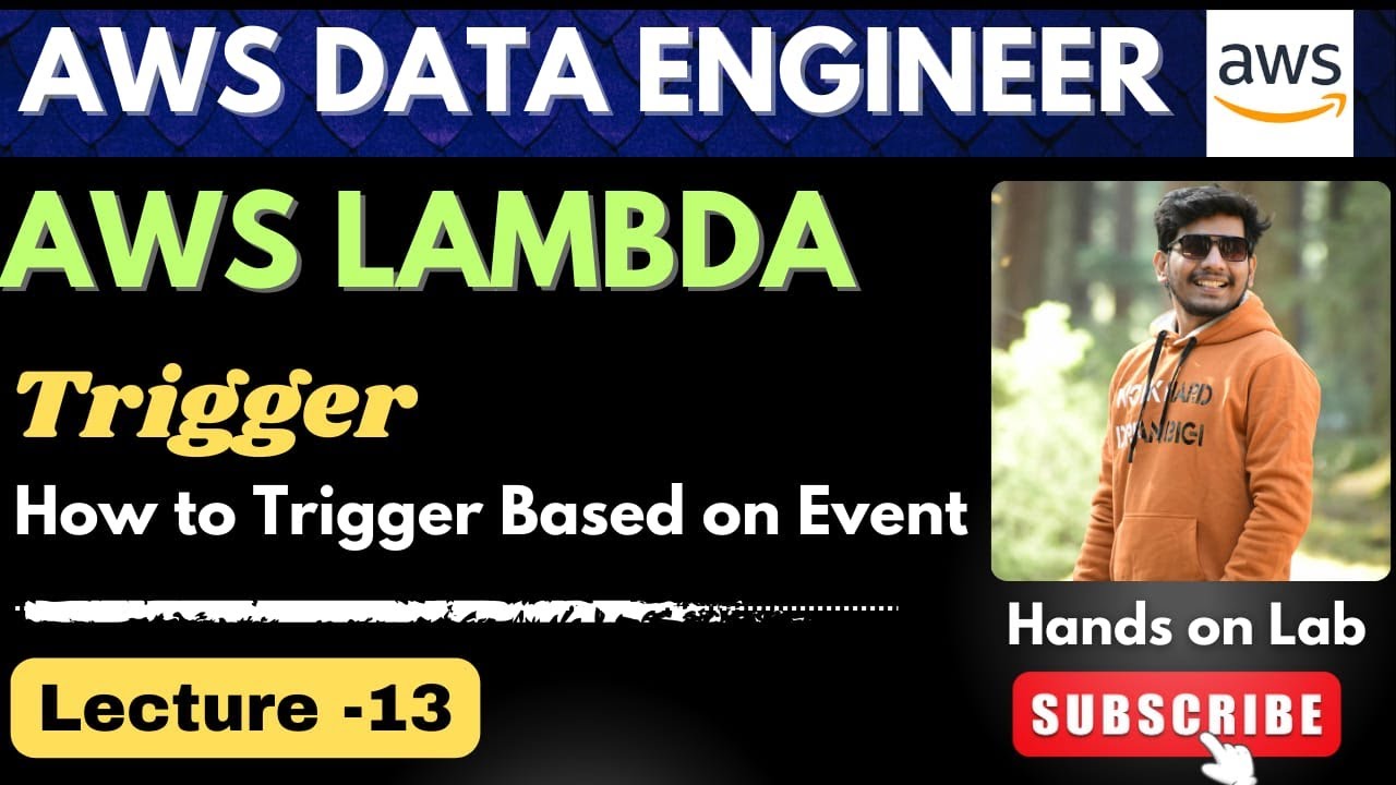 13.  AWS Lambda Triggers Practical | AWS Data Engineer