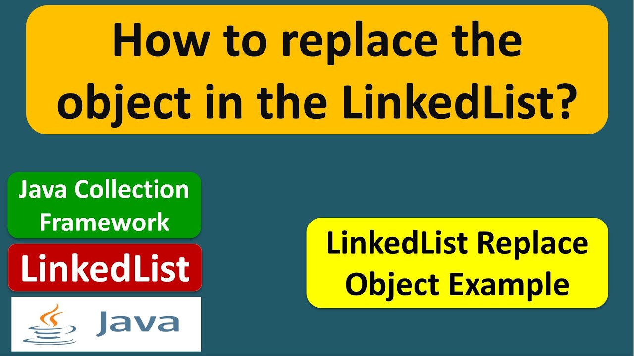 How to replace the object in the LinkedList? | LinkedList (Replace Object)