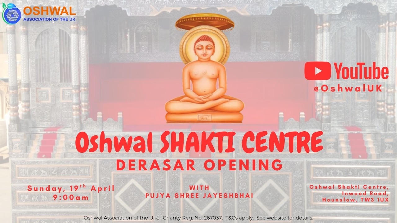 Oshwal Shakti Centre - Derasar Opening