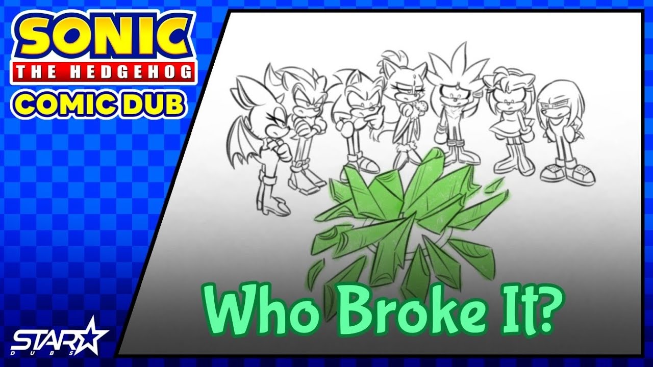 Who Broke It? - Sonic The Hedgehog (Comic Dub)